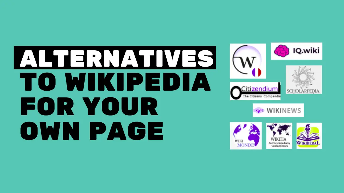 9 Alternatives to Wikipedia for Creating Your Own Page