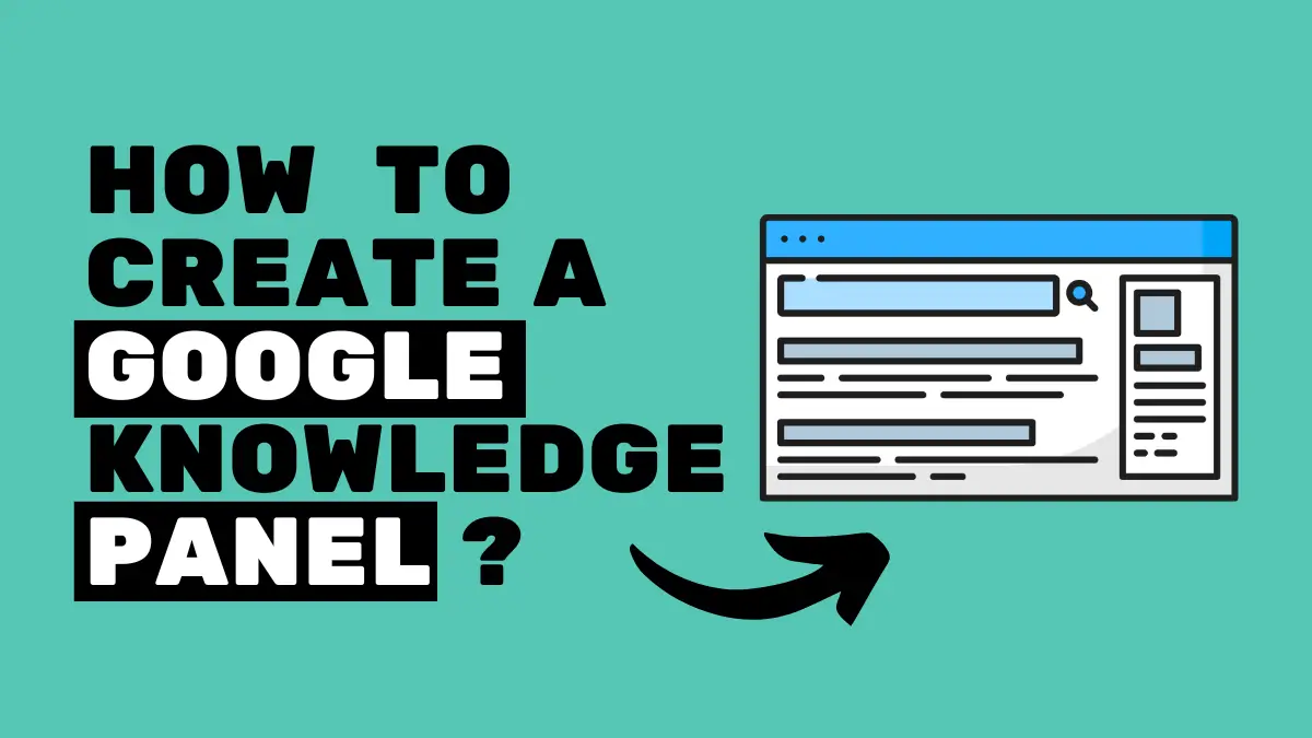 How to Create a Google Knowledge Panel - With Wikipedia or Not